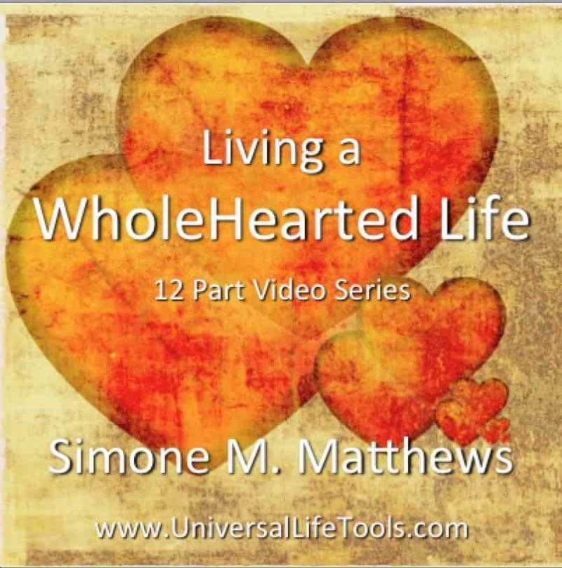 WholeHearted Living - Video Series - Simone M. Matthews - Universal ...