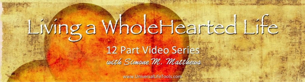 WholeHearted Living - Video Series - Simone M. Matthews - Universal ...