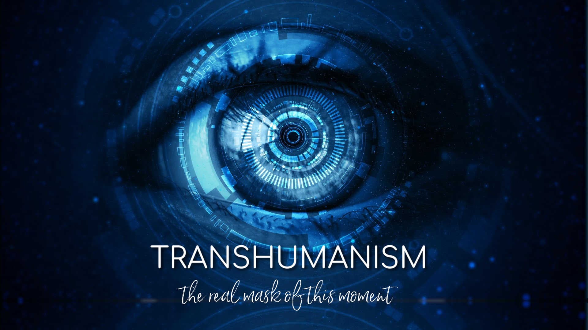 Transhumanism, Posthumanism & Technocracy