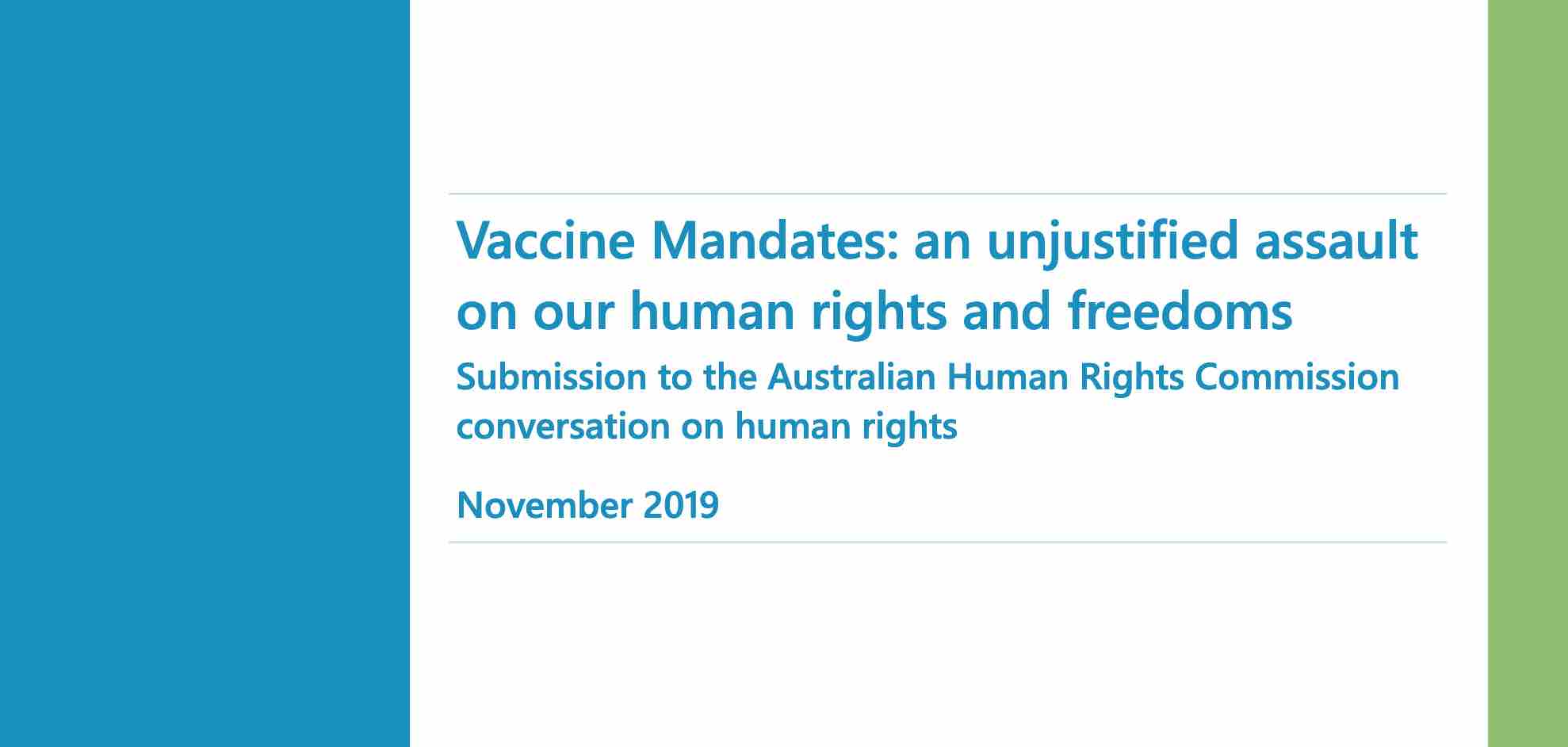 Vaccine Mandates: an unjustified assault on our human rights and freedoms